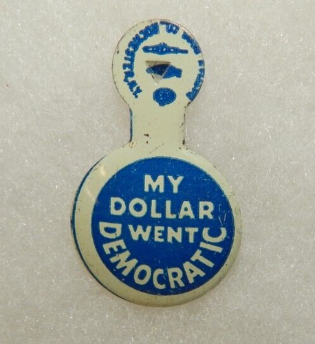 My Dollar Went Democratic - Vintage Metal Bastion Bros Fold Over Pin ...