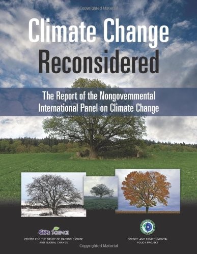 CLIMATE CHANGE RECONSIDERED: THE REPORT OF THE By S. Fred Singer ...