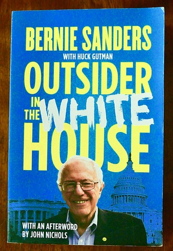 OUTSIDER IN WHITE HOUSE 2015 Bernie SANDERS SC Huck Gutman John Nichols ...