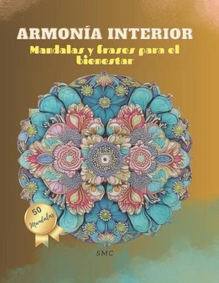 Armona Interior: Mandalas y Frases para el Bienestar by Sergio Mart?n ...