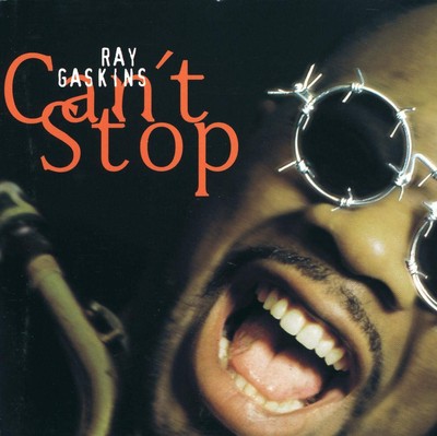 GASKINS,RAY Can't Stop (CD) (UK IMPORT) | eBay