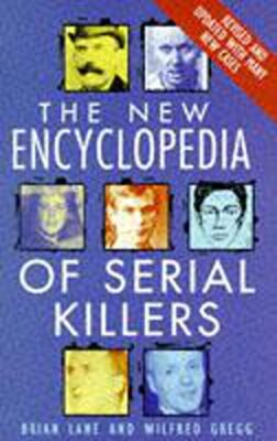 The New Encyclopedia Of Serial Killers By Brian Lane | eBay