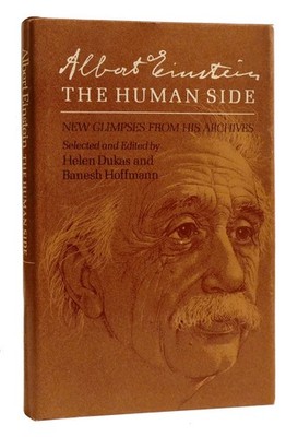 Albert Einstein, Helen Dukas, Banesh Hoffman THE HUMAN SIDE New Glimbes ...