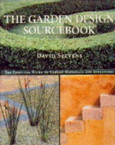 The Garden Design Sourcebook: The Essential- hardcover, 1850297320 ...