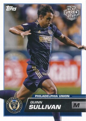 #191 QUINN SULLIVAN 2023 Topps MLS Soccer 22 UNDER 22 PHILADELPHIA ...