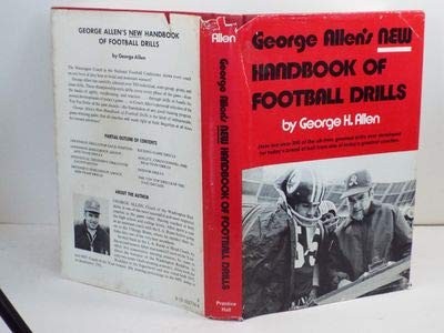 GEORGE ALLEN'S NEW HANDBOOK OF FOOTBALL DRILLS By George Herbert Allen ...