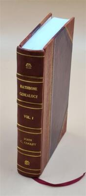 Rathbone Genealogy A Complete History Of The Rathbone Family, Da ...