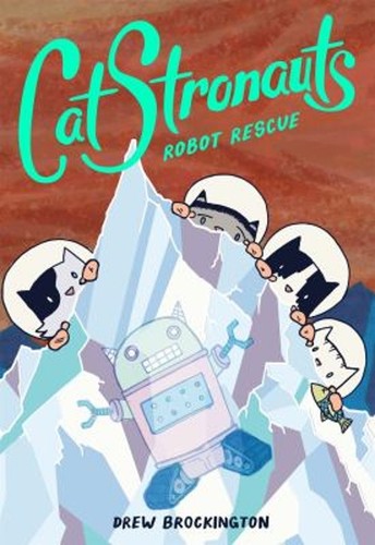 CatStronauts: Robot Rescue Paperback Drew Brockington 9780316307567| eBay