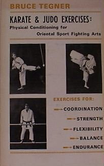 KARATE & JUDO EXERCISES: PHYSICAL CONDITIONING FOR By Bruce Tegner ...