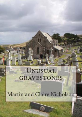 Unusual Gravestones by Martin Nicholson (2015, Trade Paperback) for ...