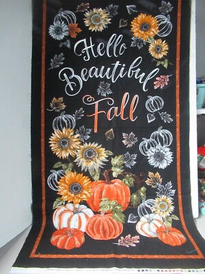 HELLO BEAUTIFUL FALL Pumpkin Sunflower Cotton Fabric PANEL Timeless ...