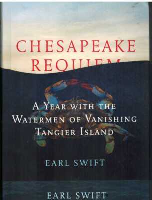 Swift, Earl CHESAPEAKE REQUIEM Signed by Author | eBay