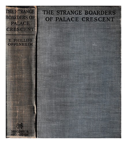 OPPENHEIM, E. PHILLIPS The strange boarders of palace crescent 1935 First Editio | eBay