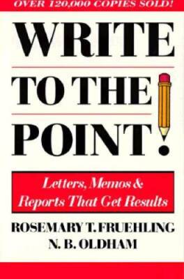 Write to the Point - Paperback By Fruehling, Rosemary T - VERY GOOD ...
