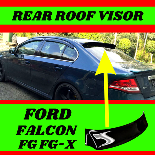 REAR ROOF SPOILER VISORS WING FITS FORD Falcon FG XR6 TURBO XR6T XR8 ...