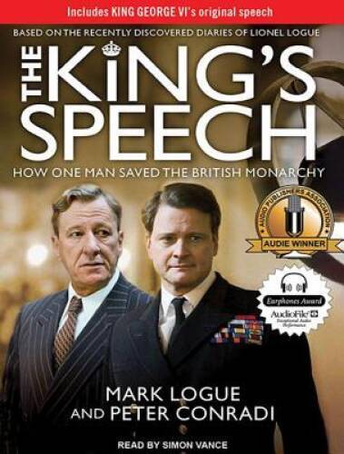 The Kings Speech: How One Man Saved the British Monarchy - Audio CD ...