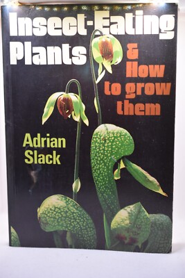 Insect Eating Plants & How To Grow Them Adrian Stack 1986 1st Ed PB ...