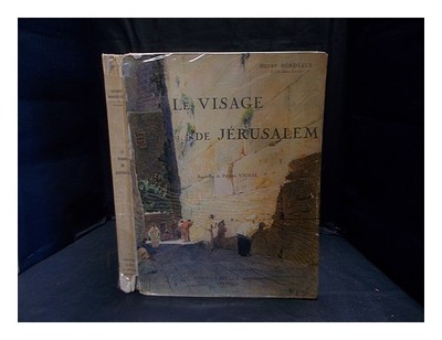 BORDEAUX, HENRY (1870-1963) Le visage de J rusalem 1931 Prima Edizione ...