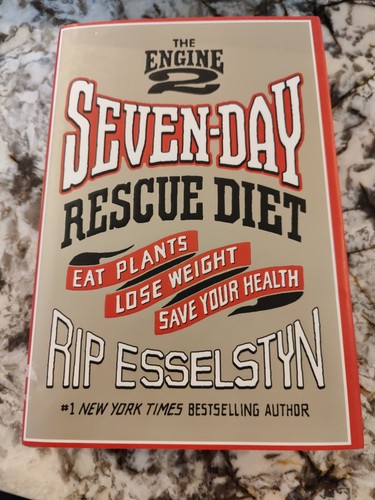 Engine 2 Seven-Day Rescue Diet Book: Eat Plants, Lose Weight By Rip ...