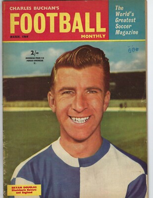 1964 Charles Buchan's Football Monthly magazine Bryan Douglas Blackburn ...