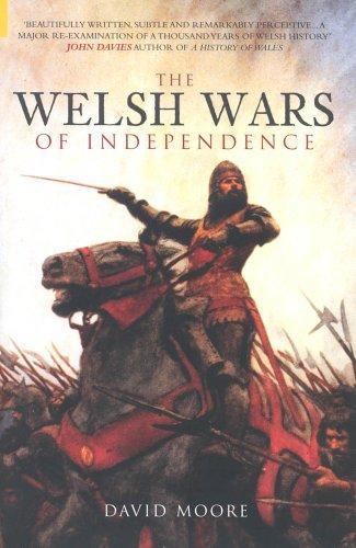 The Welsh Wars of Independence by Moore, David 9780752433219 | eBay