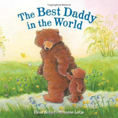 The Best Daddy in the World By Susanne Lutje 9780735841628 | eBay