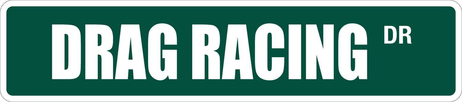 *Aluminum* Drag Racing 4" x 18" Metal Novelty Street Sign SS 1226 | eBay