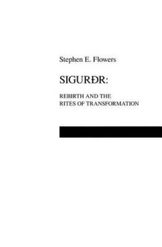 Sigurdr by Stephen Edred Flowers [Paperback] 9781885972958 | eBay