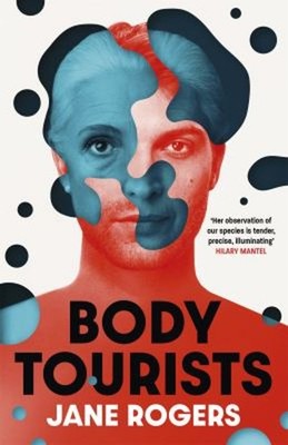 Body Tourists Paperback Jane Rogers | eBay UK