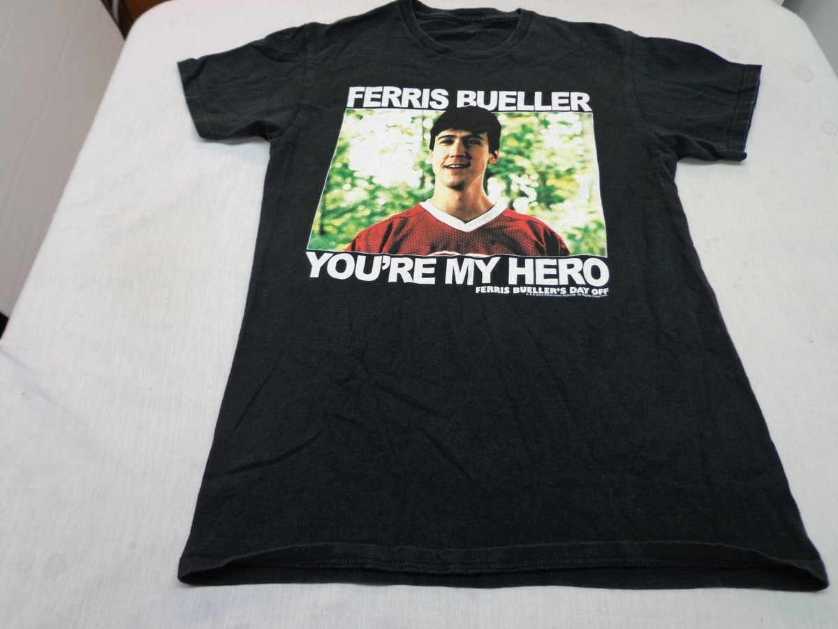 Ferris Bueller Youre My Hero