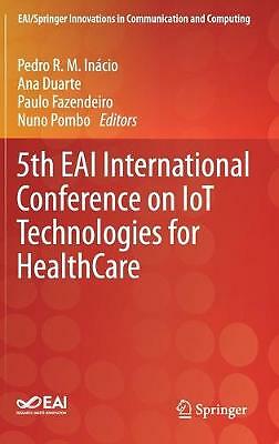 5th EAI International Conference on IoT Technologies for HealthCare by ...