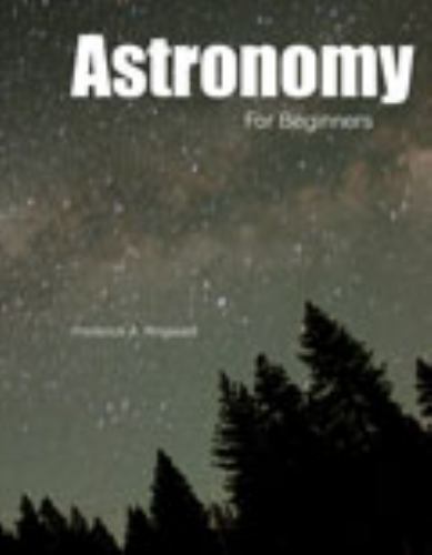 Astronomy for Beginners by Frederick Ringwald (2013, Spiral) for sale ...