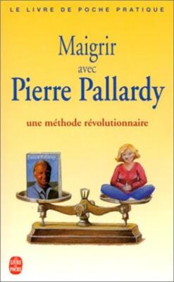 Maigrir avec Pierre Pallardy Pallardy, Pierre | eBay