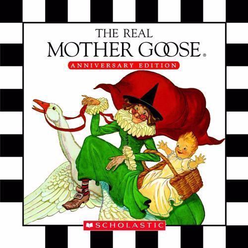 Real Mother Goose: Anniversary Edition by Grace Maccarone (2006 ...