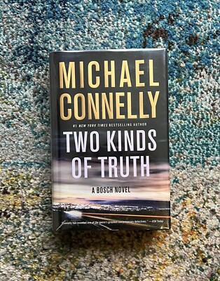 Two Kinds of Truth Michael Connelly Signed HC 1st Edition, 1st Print ...