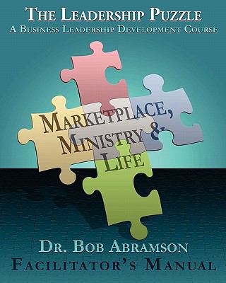 Leadership Puzzle - Marketplace, Ministry and Life - Facilitator's ...