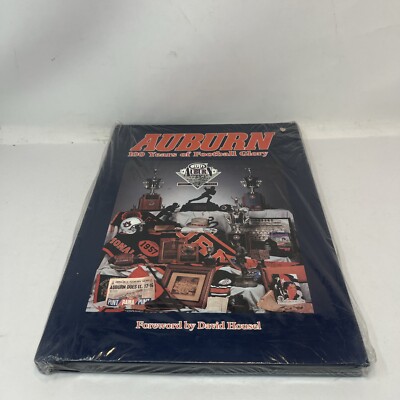 Auburn : 100 Years of Football Glory - Forward by David Housel | eBay