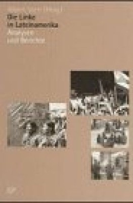 Die Linke in Lateinamerika: Analysen und Berichte. Sterr, Albert: | eBay
