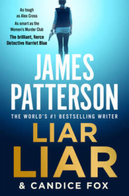 Liar Liar (Harriet Blue) - Paperback By Patterson, James - GOOD ...