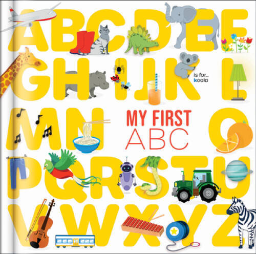 My First ABC: From ABC to XYZ - Hardcover By Dupuis, Karina - GOOD ...