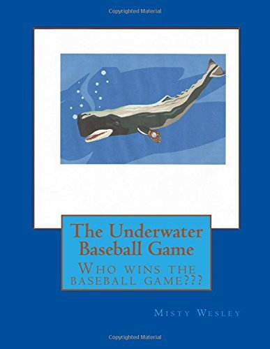 The Underwater Baseball Game by Wesley New 9781499166927 Fast Free ...