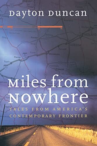 Miles from Nowhere: Tales from America's Contemporary Frontier by ...