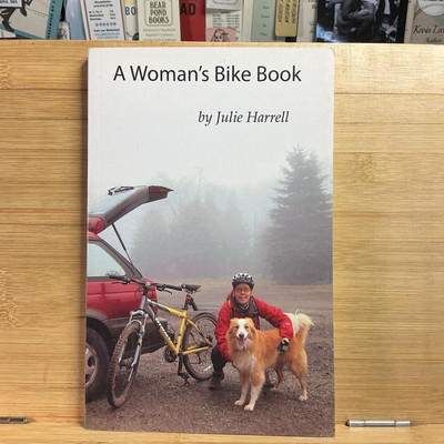 Woman's Bike Book : The Bike Shop Version by Julie Harrell (2009, Trade ...