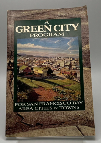 Green City Program for San Francisco Bay Area Cities and Towns by Peter ...