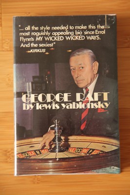 RARE: GEORGE RAFT BY LEWIS YABLONSKY 1975 1ST UK EDITION (FREE P&P ...