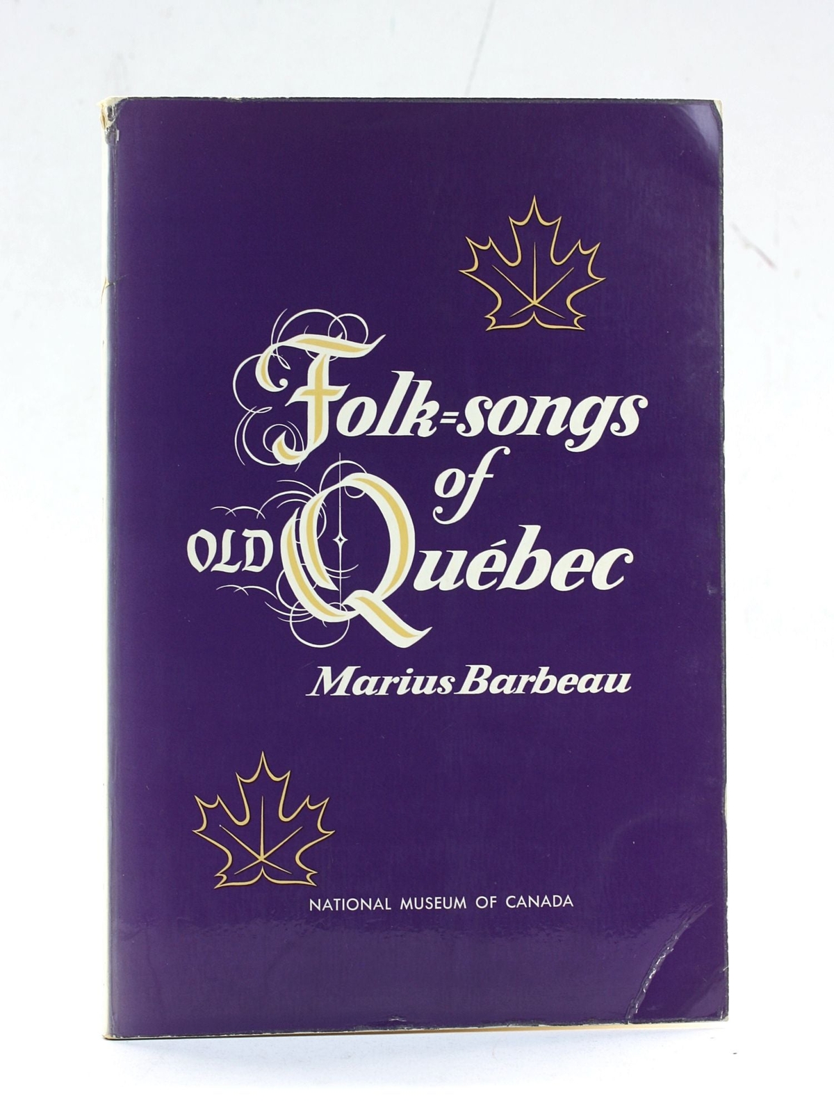Folk Music / Folk-Songs of Old Quebec National Museum Bulletin 75 1964 ...