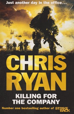 Killing for the Company by Chris Ryan (Fiction - SAS Special Forces ...