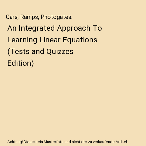 Cars, Ramps, Photogates: An Integrated Approach To Learning Linear ...