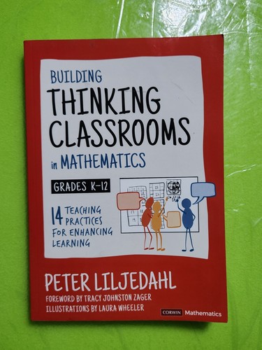 Building Thinking Classrooms in Mathematics, Grades K-12: 14 Teaching ...