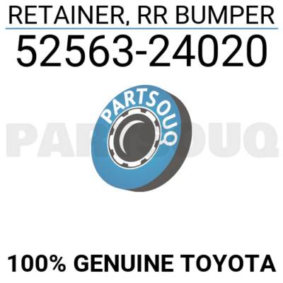 5256324020 Genuine Toyota RETAINER, RR BUMPER 52563-24020 | eBay